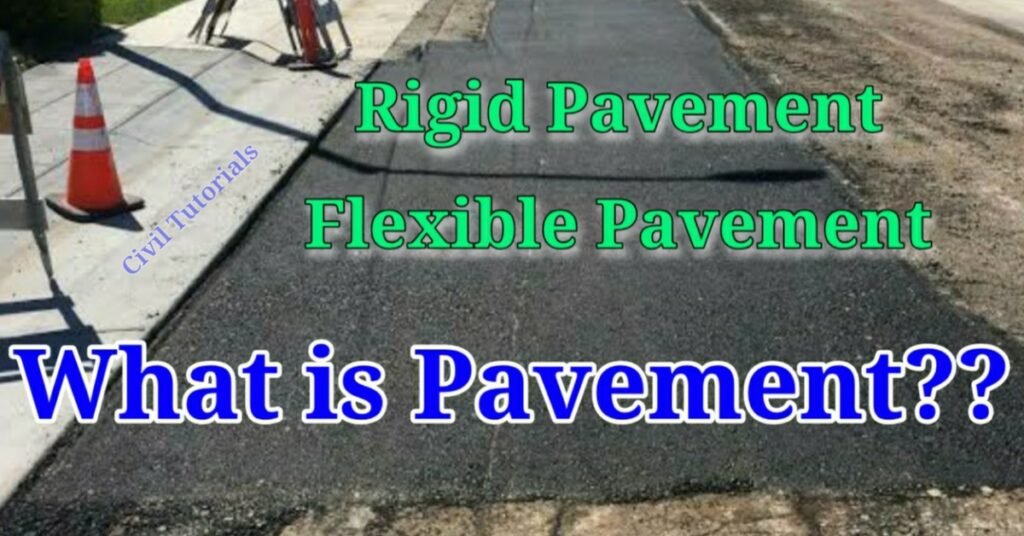 What is Pavement | Types of pavement | Rigid and flexible pavement