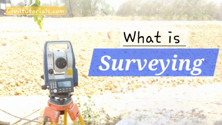 What Is Surveying: Tools, Techniques, and Applications - Civil Tutorials