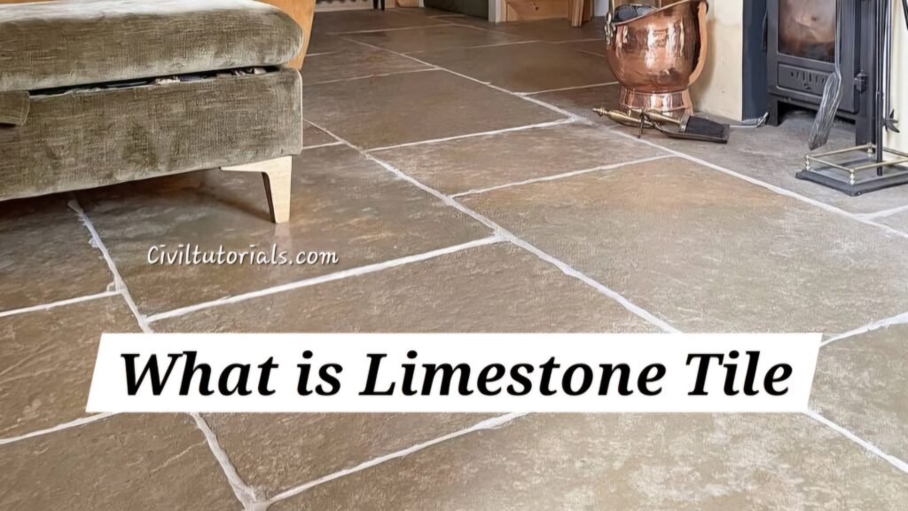 What is Limestone Tile? Types, Uses, Benefits - Civil Tutorials