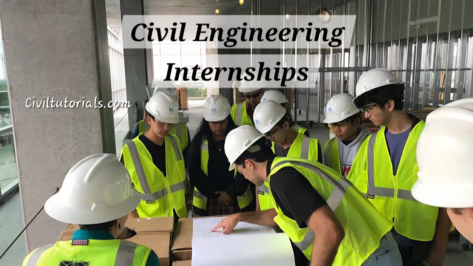 Civil Engineering Internships: Types, Benefits - Civil Tutorials