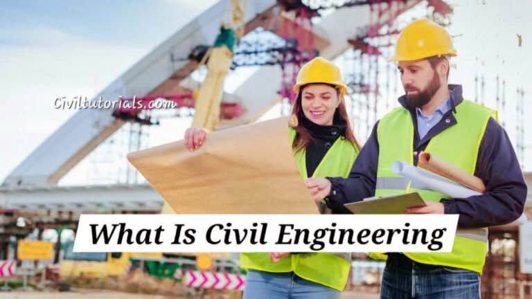 What Is Civil Engineering? Key Skills for Civil Engineers - Civil Tutorials