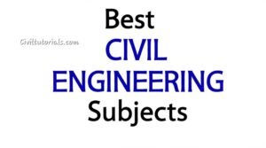 Best Civil Engineering Subjects to Specialize In – Scope, Benefits, and ...