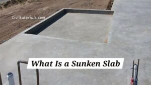 What Is a Sunken Slab? Types, Uses, and Benefits - Civil Tutorials
