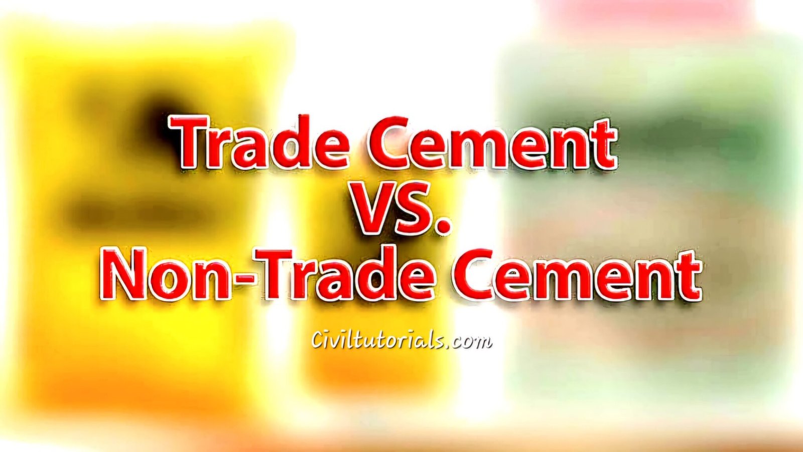 Difference Between Trade and Non-Trade Cement - Civil Tutorials