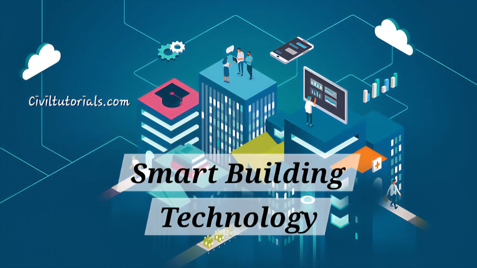 Smart Building Technology: Automation in Modern Construction - Civil ...
