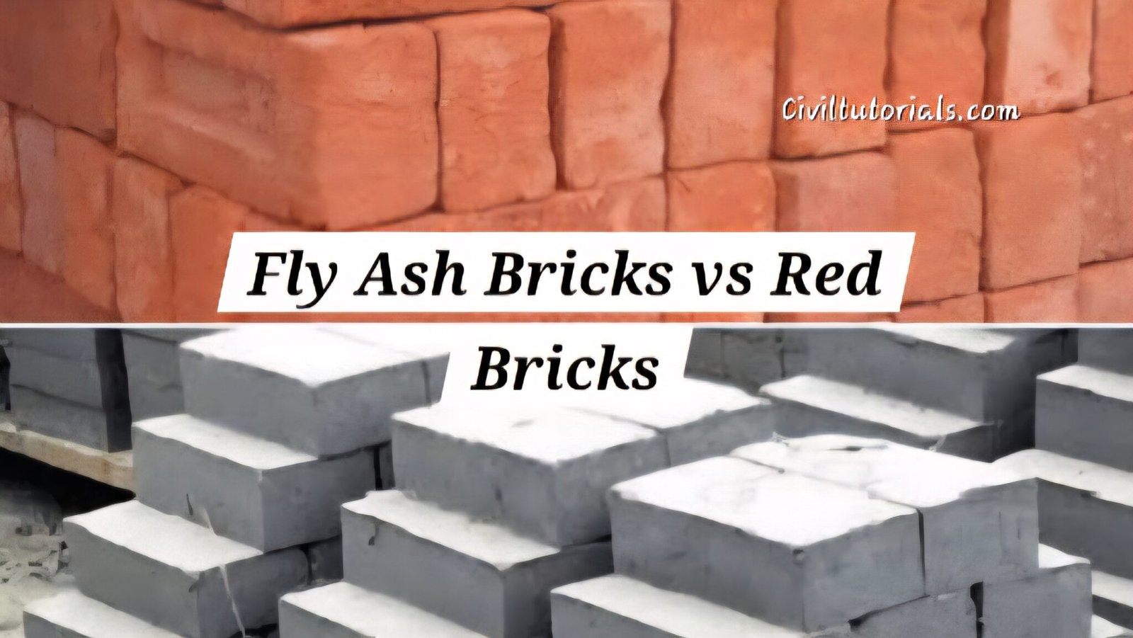 Fly Ash Bricks vs Red Bricks: Key Differences, Pros, and Ideal Uses - Civil Tutorials