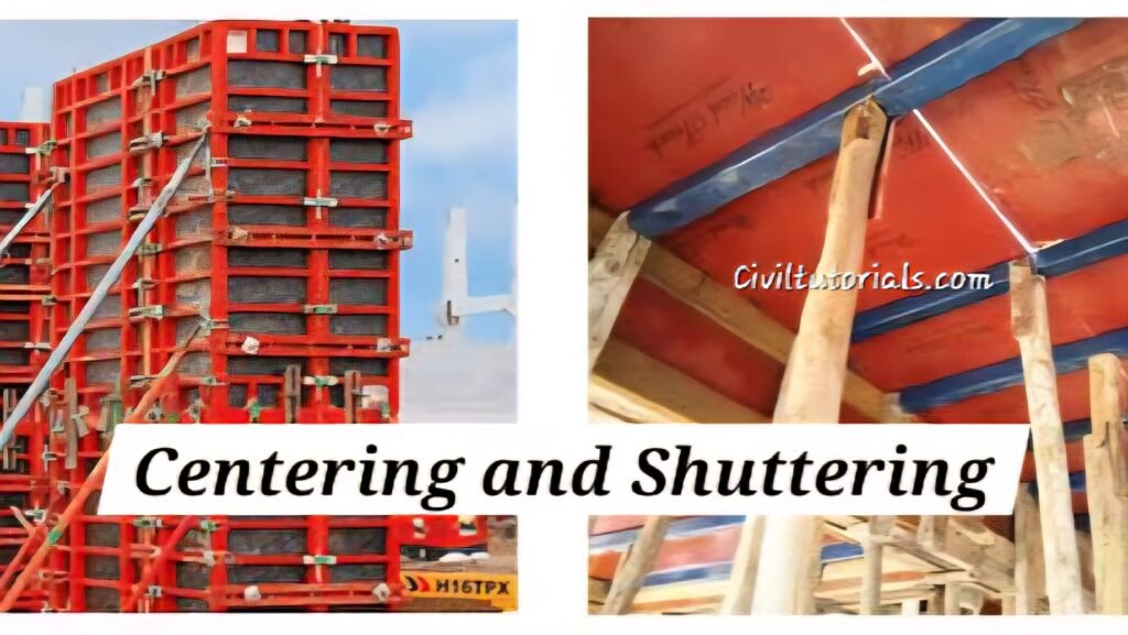 Centering and Shuttering – Procedure, Removal Time, and Precautions - Civil Tutorials