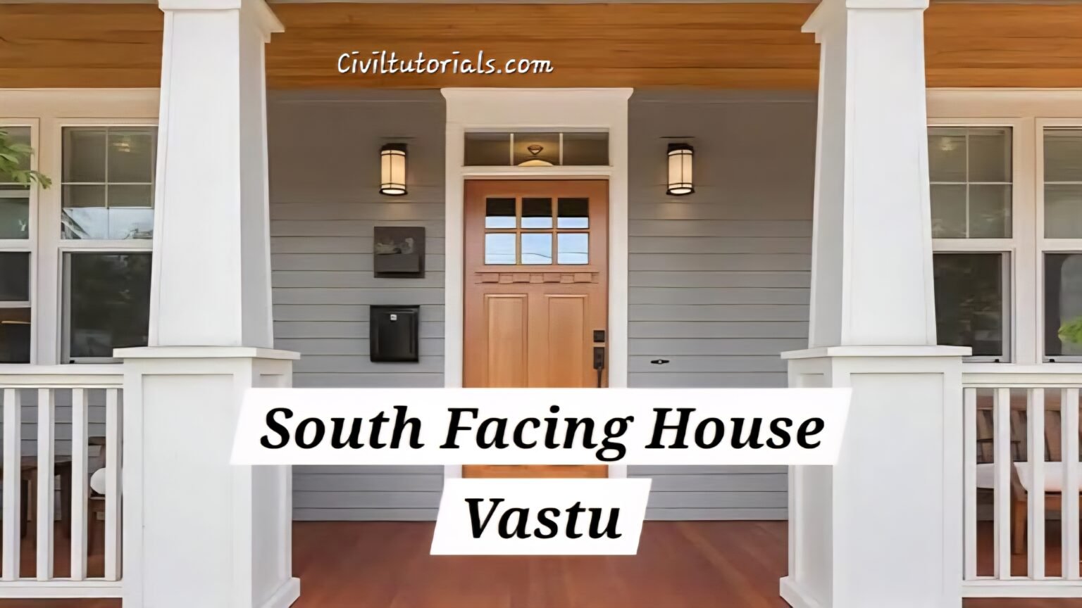 South Facing House Vastu – Tips, Myths, and Truths - Civil Tutorials