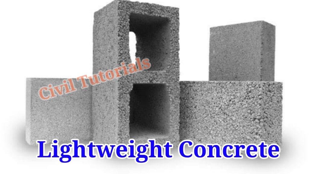 Lightweight Concrete Types, Advantages and Disadvantage - Civil Tutorials